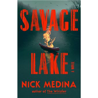 Savage Lake - Dernier livre de Nick Medina - Précommande & date de ...