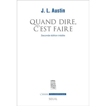 Quand dire, c'est faire - broché - John Langshaw Austin - Achat Livre ...