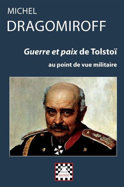 Guerre Et Paix - Guerre et paix de Tolstoï au point de vue militaire ...