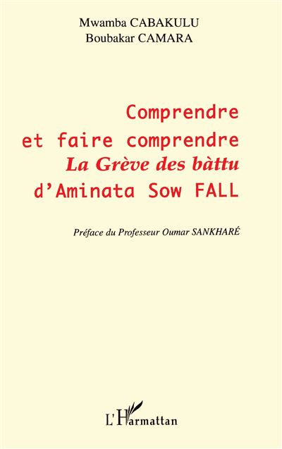 Comprendre et faire comprendre la « grève des bàttu » d'aminata sow ...