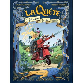 La Quête - La Quête - Tome 1 - La Dame du lac perdu - Frédéric Maupomé ...