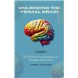 Unlocking The Primal Brain: The Hidden Force Shaping Your Thoughts ...