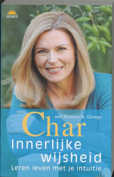 Innerlijke wijsheid leren leven met je intuitie - broché - Char, V. St ...