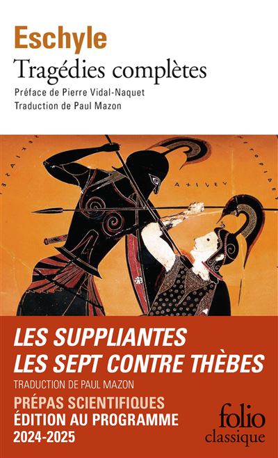 Tragédies complètes Les Suppliantes - Les Sept contre Thèbes-Prépas ...