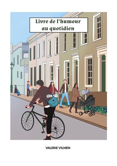 Livre de l'humour au quotidien - broché - Valèrie Vilmen - Achat Livre ...