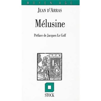 Mélusine - Jacques Le Goff, Michèle Perret - Achat Livre | fnac