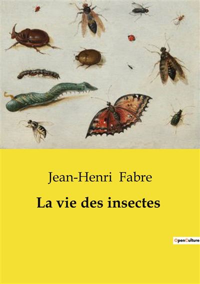 La vie des insectes - broché - Jean-Henri Fabre - Achat Livre | fnac
