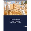 La trappola - broché - Delfino Cinelli - Achat Livre | fnac
