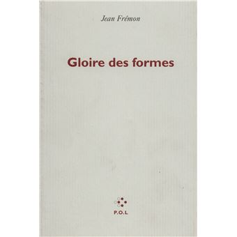 Gloire des formes - broché - Jean Frémon - Achat Livre | fnac
