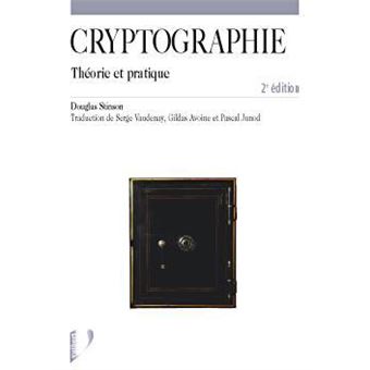 Cryptographie Théorie et pratique - broché - Gildas Avoine, Pascal ...