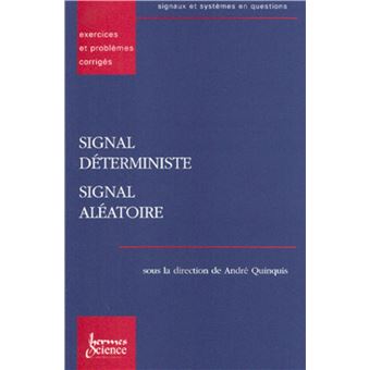 Signal déterministe, signal aléatoire exercices et problèmes corrigés ...