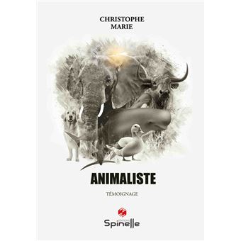 Animaliste - broché - Christophe Marie - Achat Livre | fnac