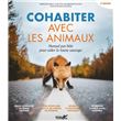 Cohabiter avec les animaux - Manuel pas bête pour aider la f - broché ...