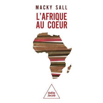 L'Afrique au coeur - broché - Macky Sall - Achat Livre ou ebook | fnac