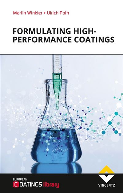 Formulating high-performance coatings - ebook (ePub) - Martin Winkler, Ulrich Poth - Achat ebook ...