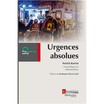 Urgences absolues - broché - M'Barek Dimou, Lahcen Belyamani, Patrick ...