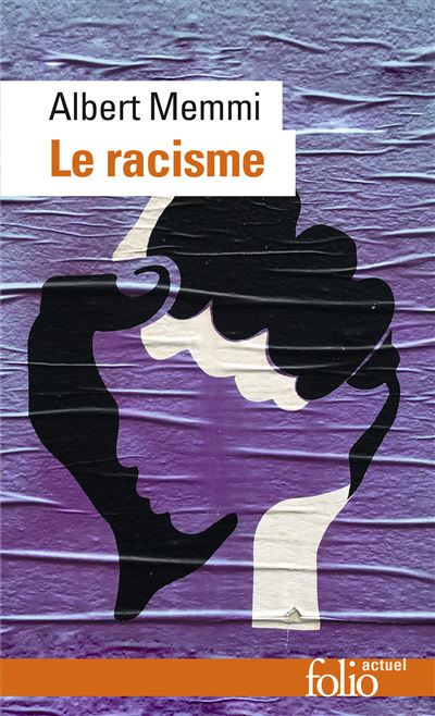 Le Racisme Description, définition, traitement - Poche - Albert Memmi ...