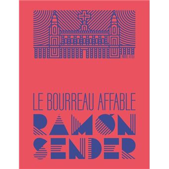 Le Bourreau affable - broché - Ramon José Sender - Achat Livre | fnac