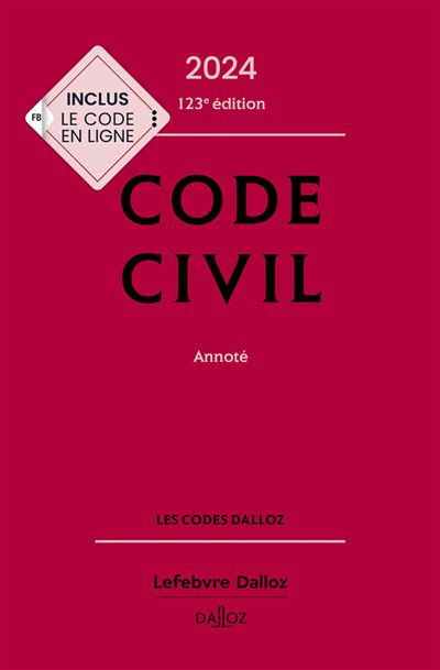 Code civil 2024, annoté 123ème édition - relié - Xavier Henry, Alice ...