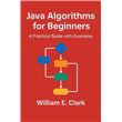 Java Algorithms for Beginners: A Practical Guide with Examples - ebook (ePub) - William Clarke ...
