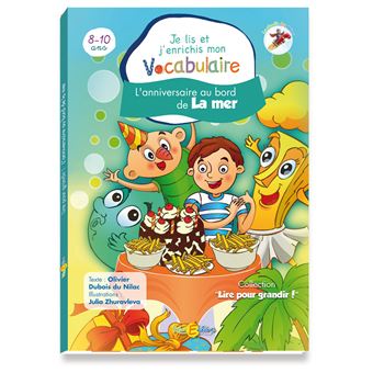 L'Anniversaire au bord de la mer Je lis et j'enrichis mon vocabulaire : 8- 10 ans - broché ...