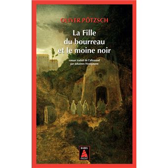 La fille du bourreau - Tome 2 - La Fille du bourreau et le moine noir ...