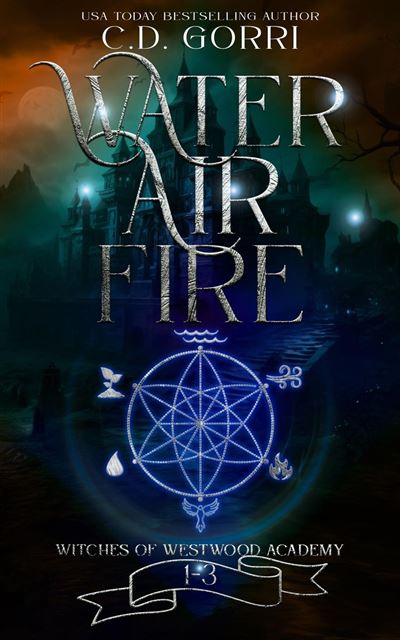 Water Air Fire: Witches of Westwood Academy Books 1-3 - ebook (ePub ...