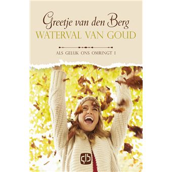 Als geluk ons omringt - Grote letter uitgave Tome 3699 - Waterval van ...
