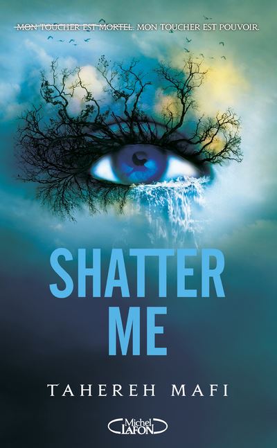 Insaisissable - Shatter Me - Shatter Me - Tahereh Mafi, Jean-Noël Chatain - broché - Achat Livre ...