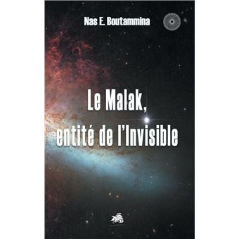 Le Malak, entité de l'Invisible - Poche - Nasr Eddine Boutammina ...