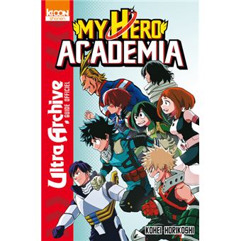 My Hero Academia - My Hero Academia - Ultra Archive - Kohei Horikoshi ...