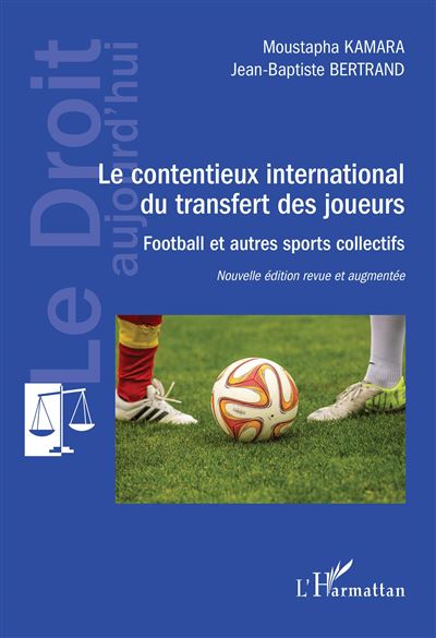 Le contentieux international du transfert des joueurs - Nouvelle ...
