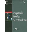 Les grandes théories du nationalisme - broché - Antoine Roger - Achat ...