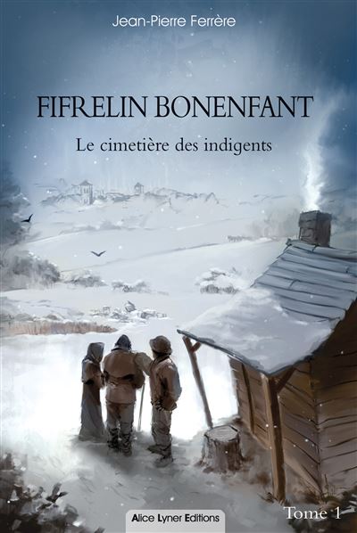 Fifrelin Bonenfant - Tome 1 - Fifrelin Bonenfant - le cimetière des ...