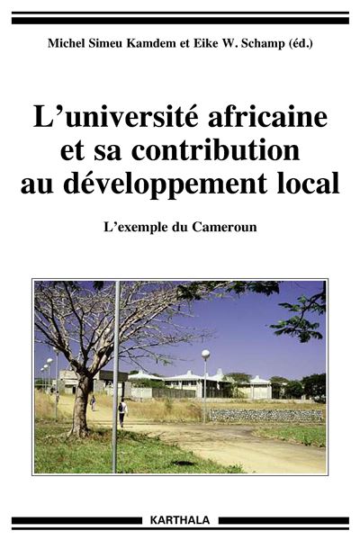 L'université africaine et sa contribution au développement. L'exemple ...