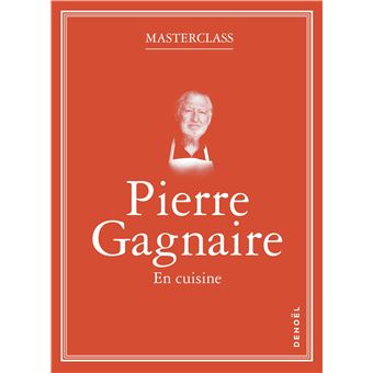 En cuisine - broché - Pierre Gagnaire - Achat Livre ou ebook | fnac