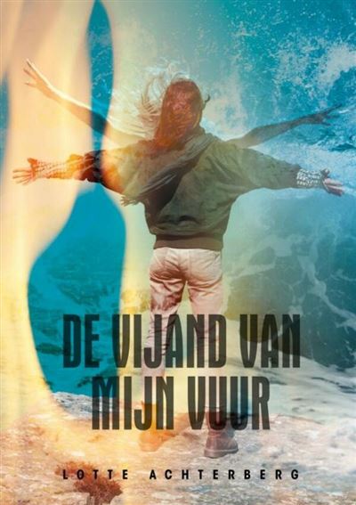 De vijand van mijn vuur - broché - Lotte Achterberg - Achat Livre | fnac