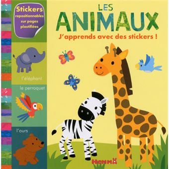 Les animaux J'apprends avec des stickers ! - broché - Fhiona Galloway ...