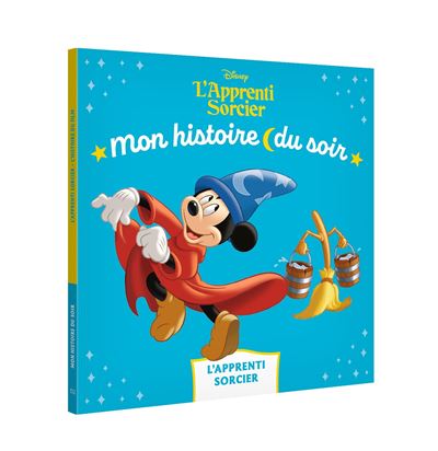 Mickey - MICKEY L'APPRENTI SORCIER - Mon Histoire du soir - L'histoire ...