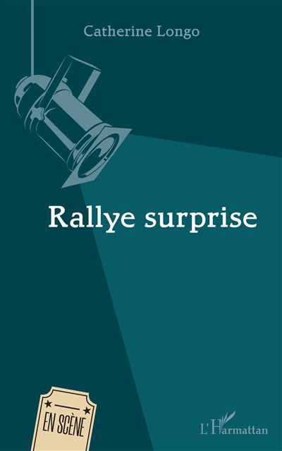 Rallye surprise - broché - Catherine Longo - Achat Livre | fnac