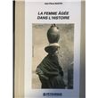 La Femme âgée dans l'histoire - broché - Jean-Pierre Martin - Achat ...