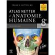 Atlas Netter d'anatomie humaine - cartonné - Frank Netter - Achat Livre ...