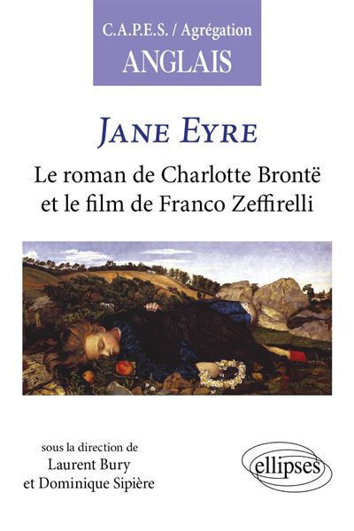Jane Eyre. Le roman de Charlotte Brontë et le film de Franco Zeffirelli ...