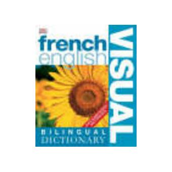 french-english visual bilingual dictionary - broché - Dorling ...