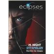 Eclipses N°61 M. Night Shyamalan Derriere Les Images Decembre 2017 Décembre 2017 Tome 61 ...