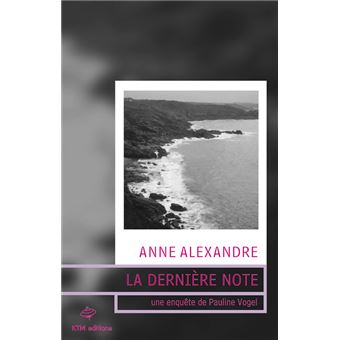 La derniere note - broché - Anne Alexandre - Achat Livre | fnac