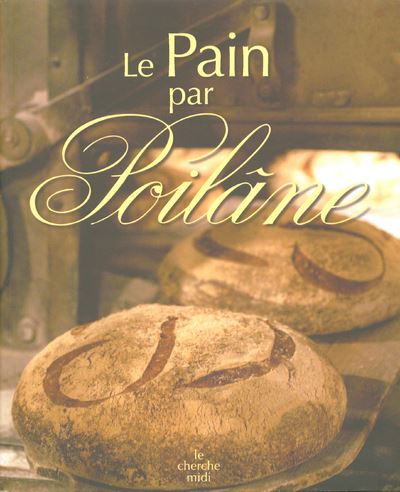 Le pain - broché - Lionel Poilâne - Achat Livre | fnac