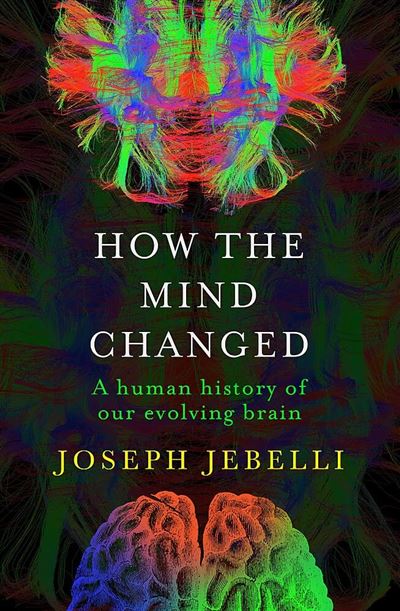 HOW THE MIND CHANGED - broché - Dr Joseph Jebelli - Achat Livre | fnac