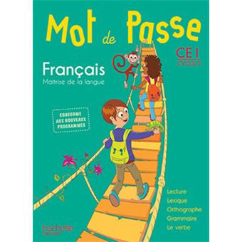 Mot de Passe Français CE1 - Livre élève Edition 2016 - broché ...