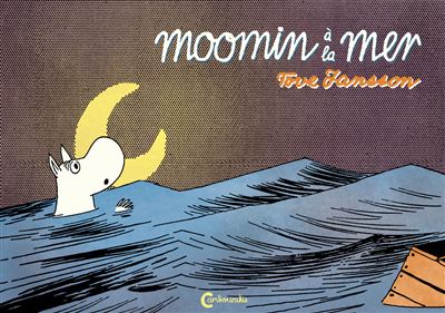 Moomin (Moumine Le Troll) - Moomin à la mer - Tove Jansson, Géraldine ...